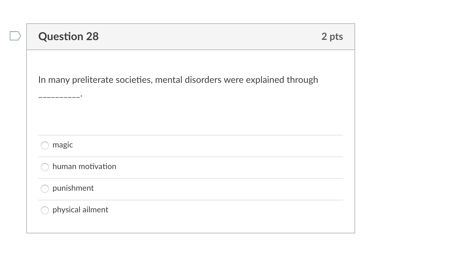 Solved Question 28 2 pts In many preliterate societies, | Chegg.com