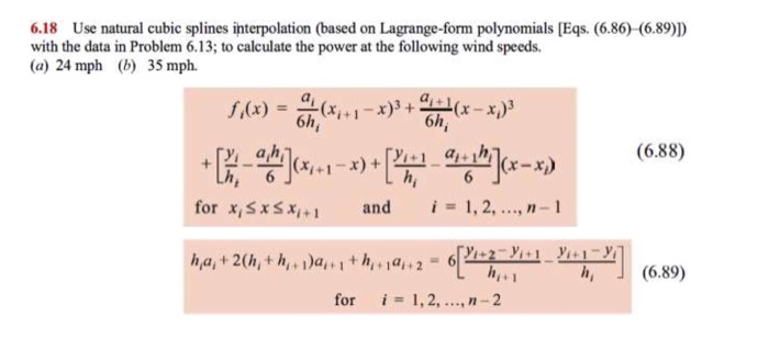 Solved 6.18 Use natural cubic splines interpolation (based | Chegg.com