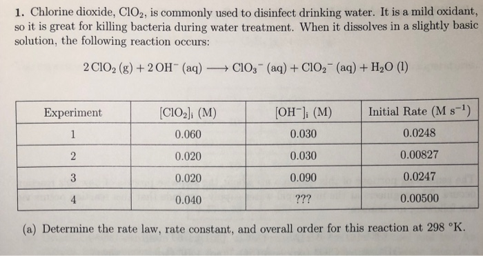 Solved 1. Chlorine dioxide, CIO2, is commonly used to | Chegg.com