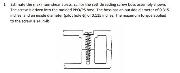 Solved 1. Estimate the maximum shear stress, tw, for the | Chegg.com