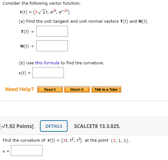 Solved Consider the vector function given below. r(t) = (8t, | Chegg.com