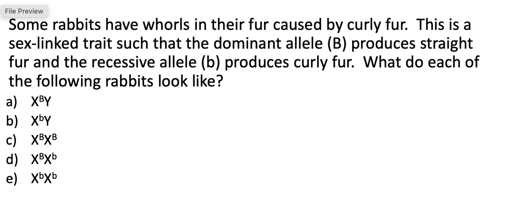 Solved Some rabbits have whorls in their fur caused by curly | Chegg.com