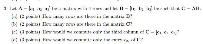 Solved 3. Let A=[a1a2a3] be a matrix with 4 rows and let | Chegg.com