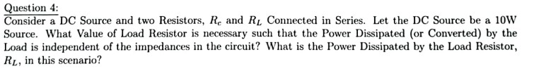 Solved Consider a DC Source and two Resistors, Rc and RL | Chegg.com