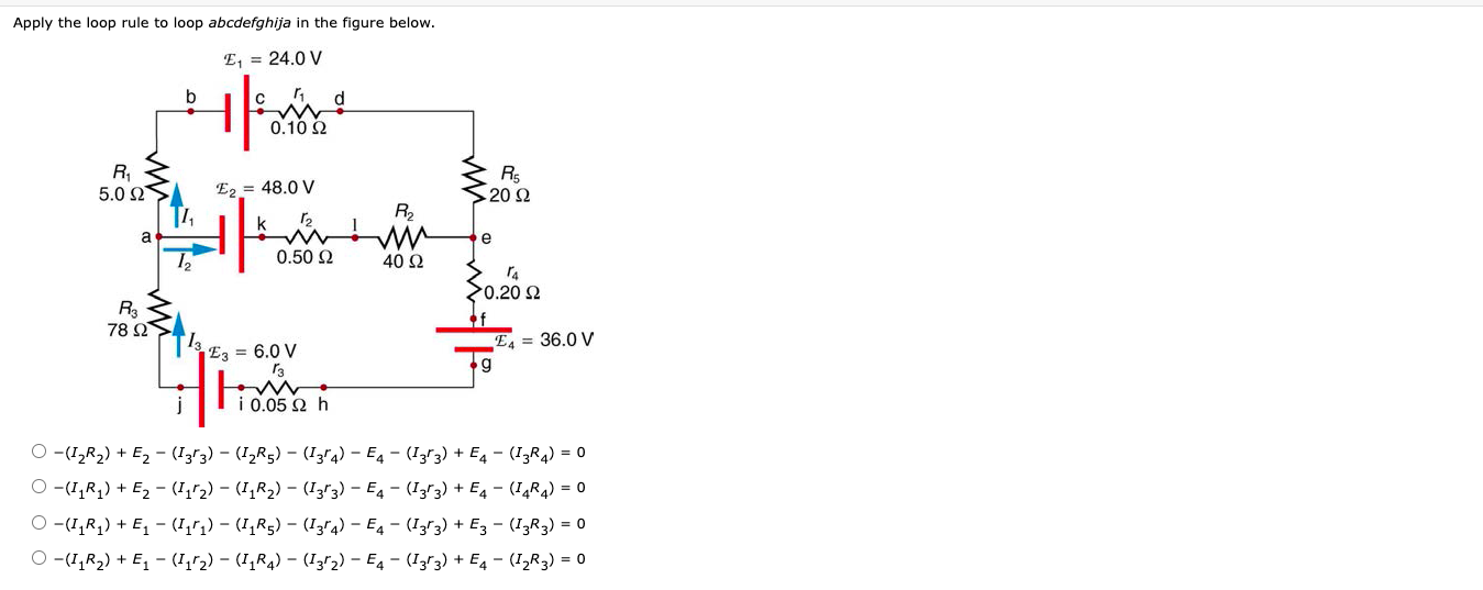 Solved Apply the loop rule to loop abcdefghija in the figure | Chegg.com