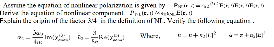 Solved Assume the equation of nonlinear polarization is | Chegg.com