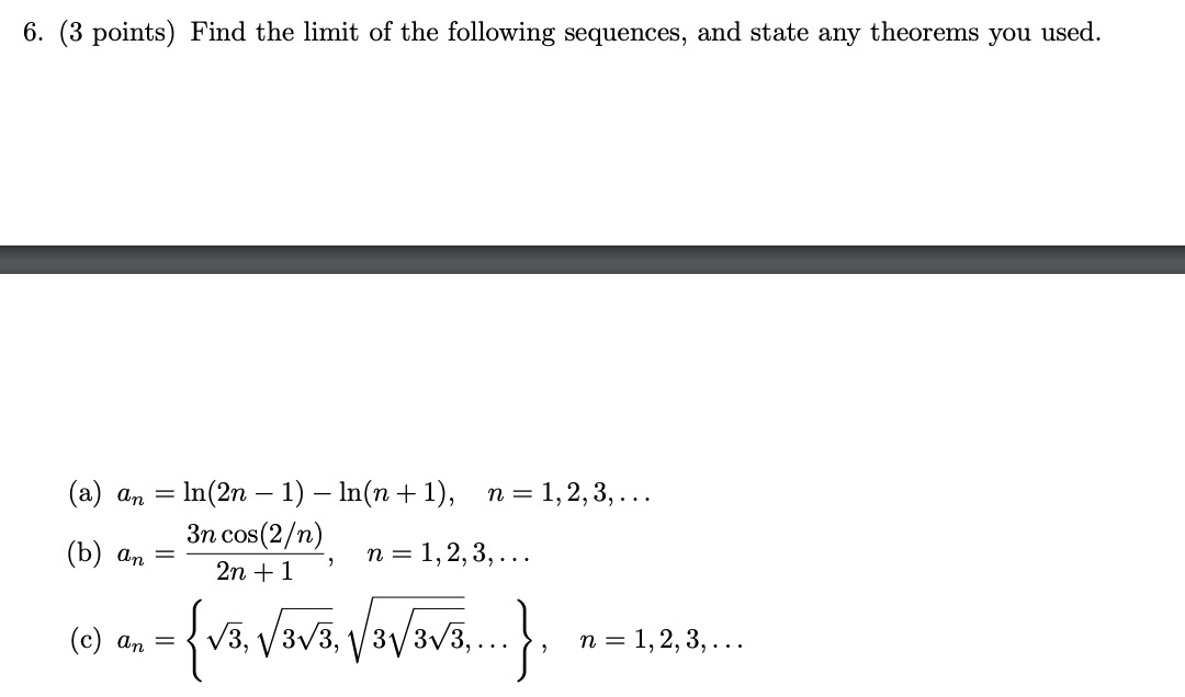 Solved 6. (3 points) Find the limit of the following | Chegg.com