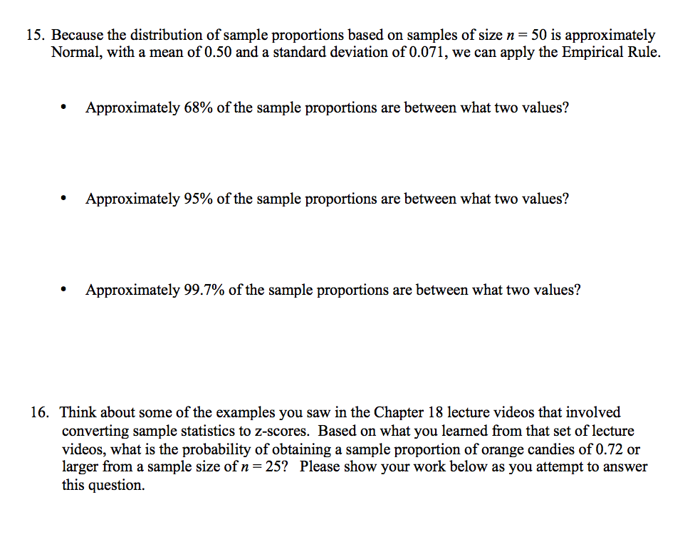 Solved 15. Because the distribution of sample proportions | Chegg.com