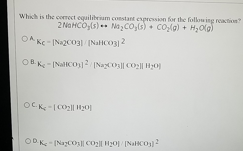 Solved Which is the correct equilibrium constant expression | Chegg.com