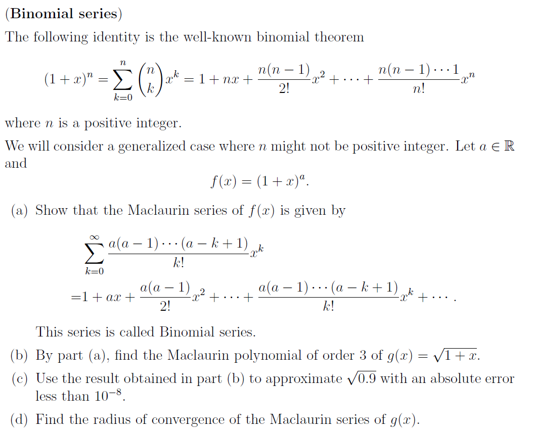Solved (Binomial series) The following identity is the | Chegg.com