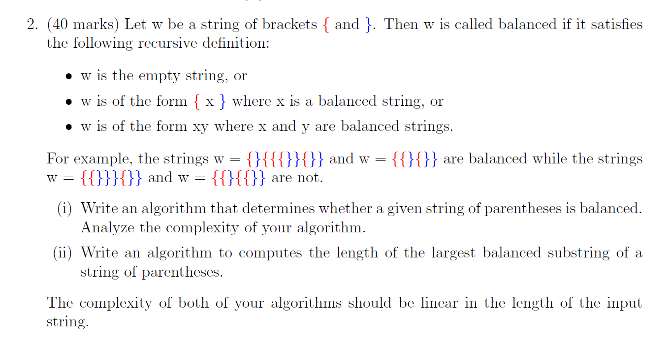 Solved 2. (40 marks) Let w be a string of brackets { and }. | Chegg.com