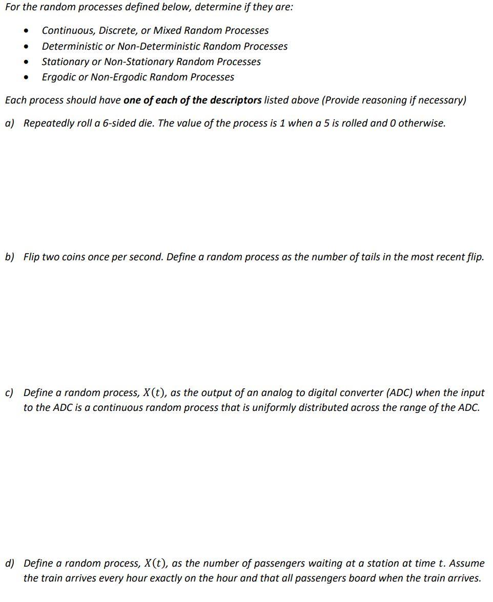 Solved For the random processes defined below, determine if | Chegg.com