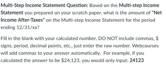 Solved Multi-Step Income Statement Question: Based on the | Chegg.com