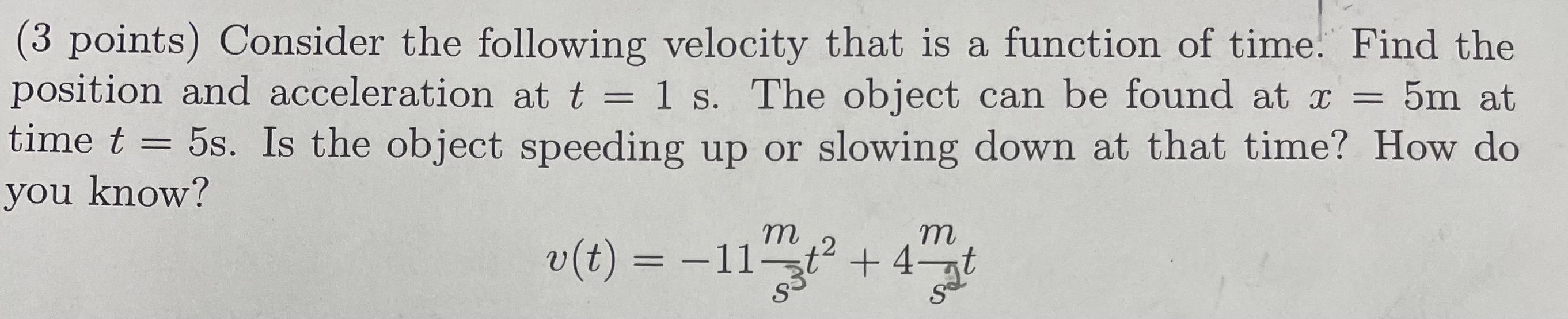 Solved (3 ﻿points) ﻿Consider the following velocity that is | Chegg.com