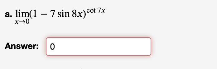 Solved 1/92 sin θ b. lim Answer:1 11, lim (1- Answer: 0 7)+7 | Chegg.com