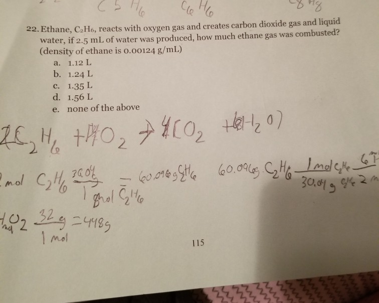 Solved 22. Ethane, CaHo, reacts with oxygen gas and creates | Chegg.com
