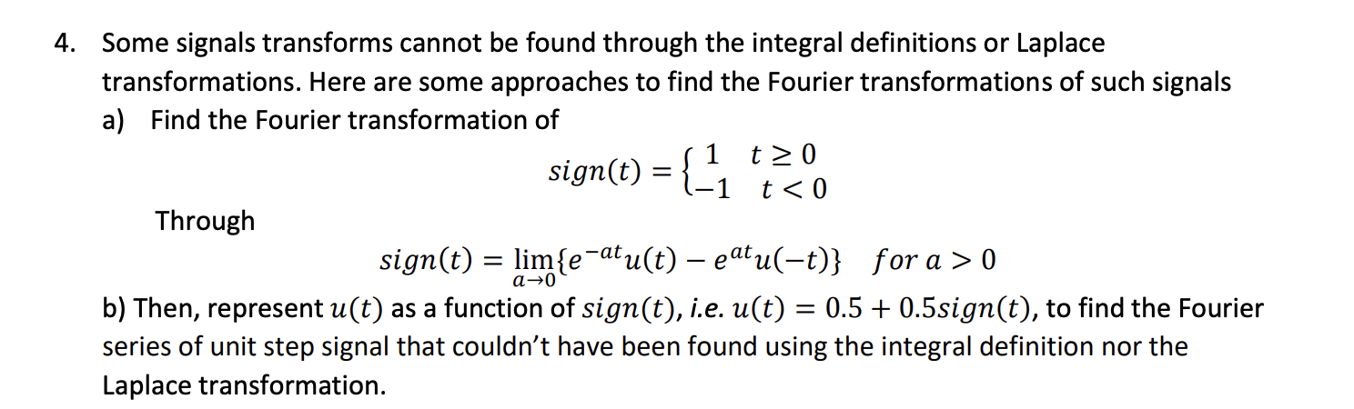 Solved Some signals transforms cannot be found through the | Chegg.com