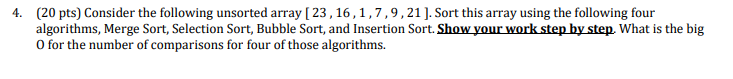 4. (20 pts) Consider the following unsorted array | Chegg.com