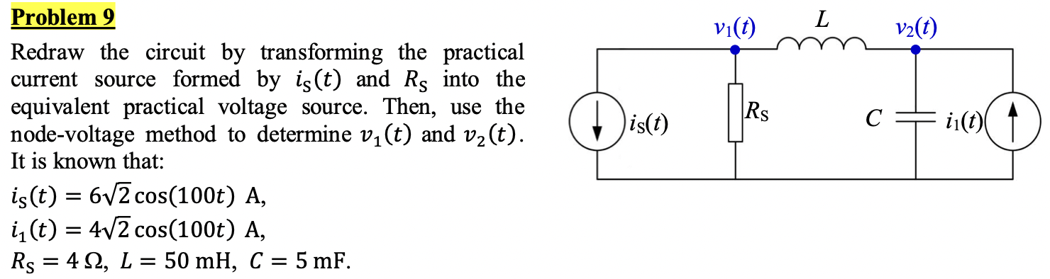 Solved Problem 9 Redraw the circuit by transforming the | Chegg.com
