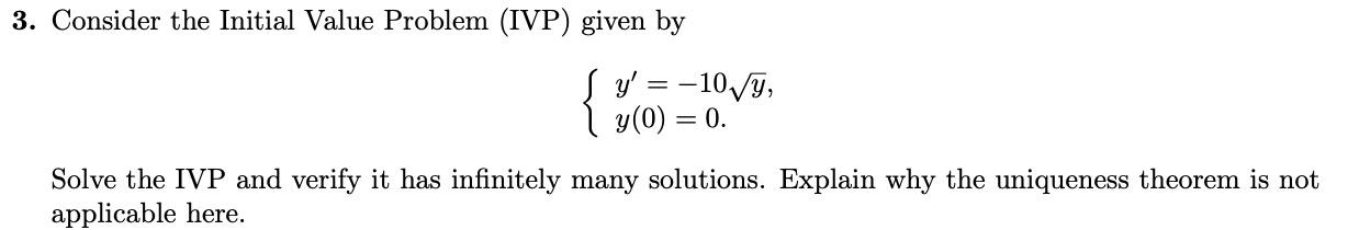 Solved 3. Consider the Initial Value Problem (IVP) given by | Chegg.com