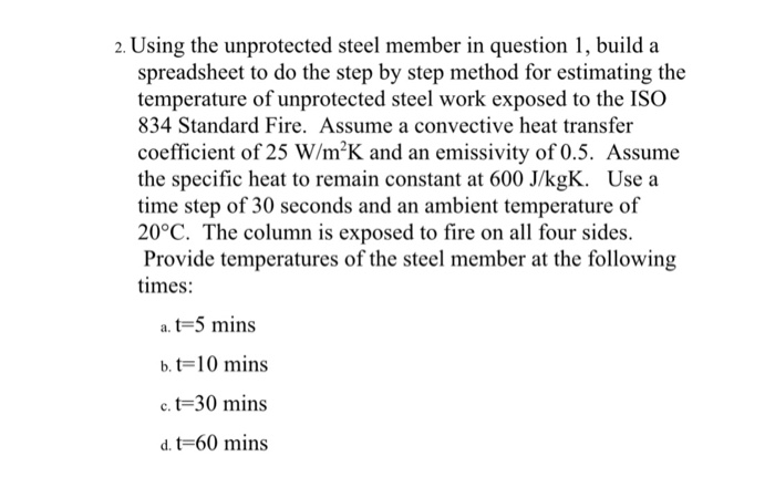 2. Using the unprotected steel member in question 1, | Chegg.com