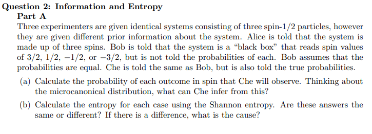 Question 2: Information and Entropy Part A Three | Chegg.com