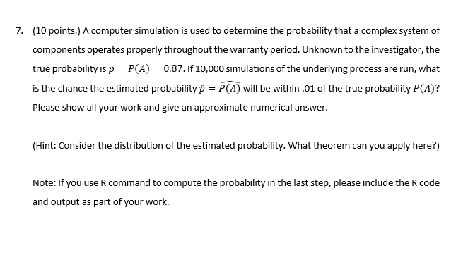 Solved (10 points.) A computer simulation is used to | Chegg.com