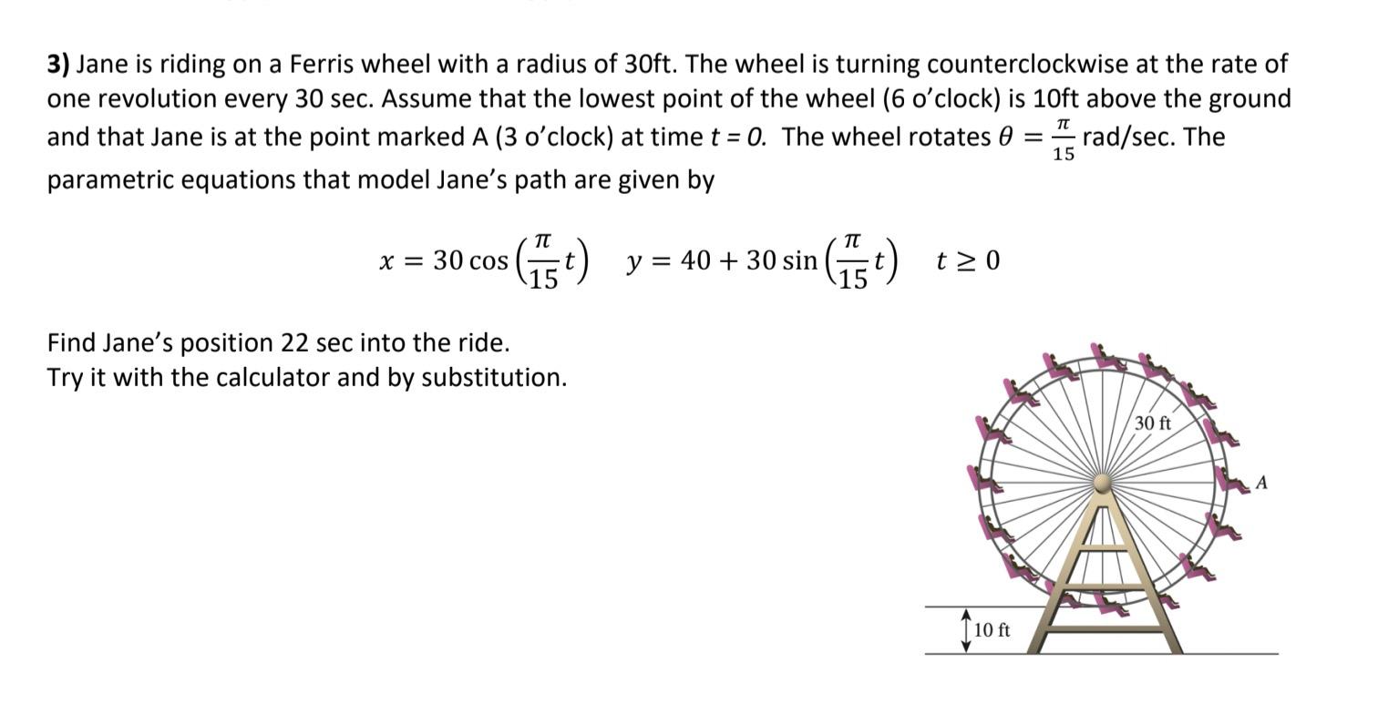 Solved 3) Jane is riding on a Ferris wheel with a radius of | Chegg.com