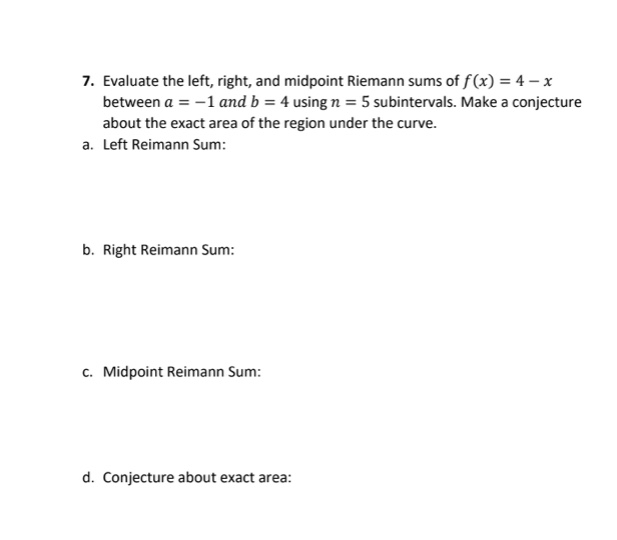 Solved 7. Evaluate the left, right, and midpoint Riemann | Chegg.com