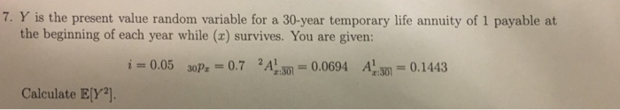 Solved Y is the present value random variable for a 30-year | Chegg.com