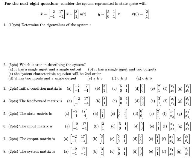 Solved For the next eight questions, consider the system | Chegg.com