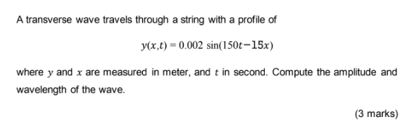 Solved A transverse wave travels through a string with a | Chegg.com