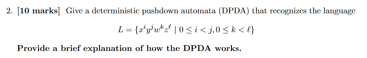 Solved 2. [10 marks] Give a deterministic pushdown automata | Chegg.com