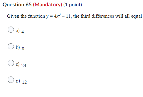 Solved Given the function y=4x3−11, the third differences | Chegg.com
