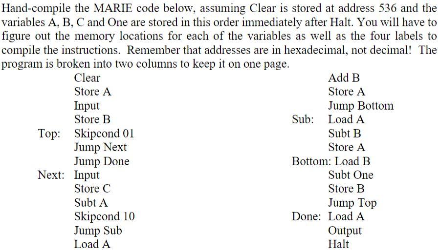 Hand-compile the MARIE code below, assuming Clear is | Chegg.com
