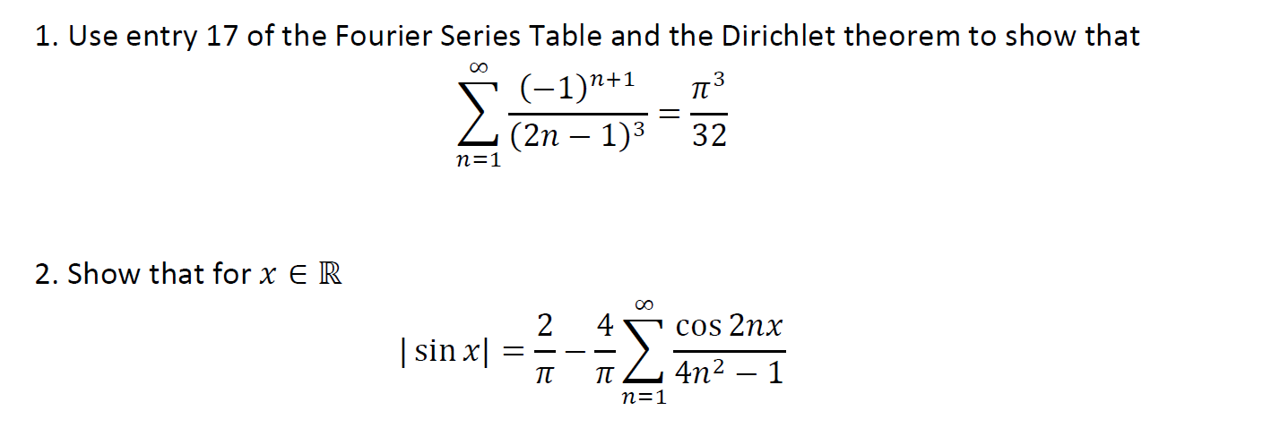 Solved 1. Use entry 17 of the Fourier Series Table and the | Chegg.com