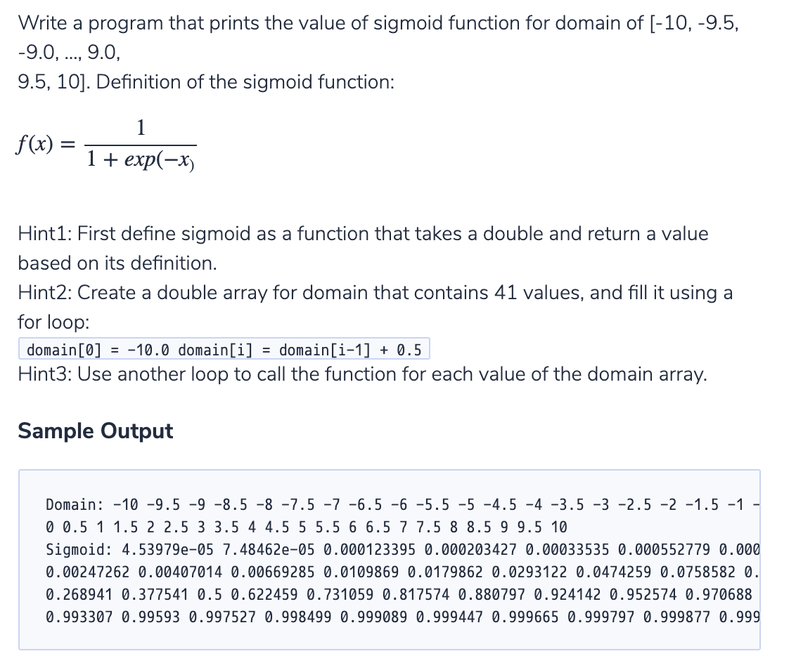 Solved Write A Program That Prints The Value Of Sigmoid 5582