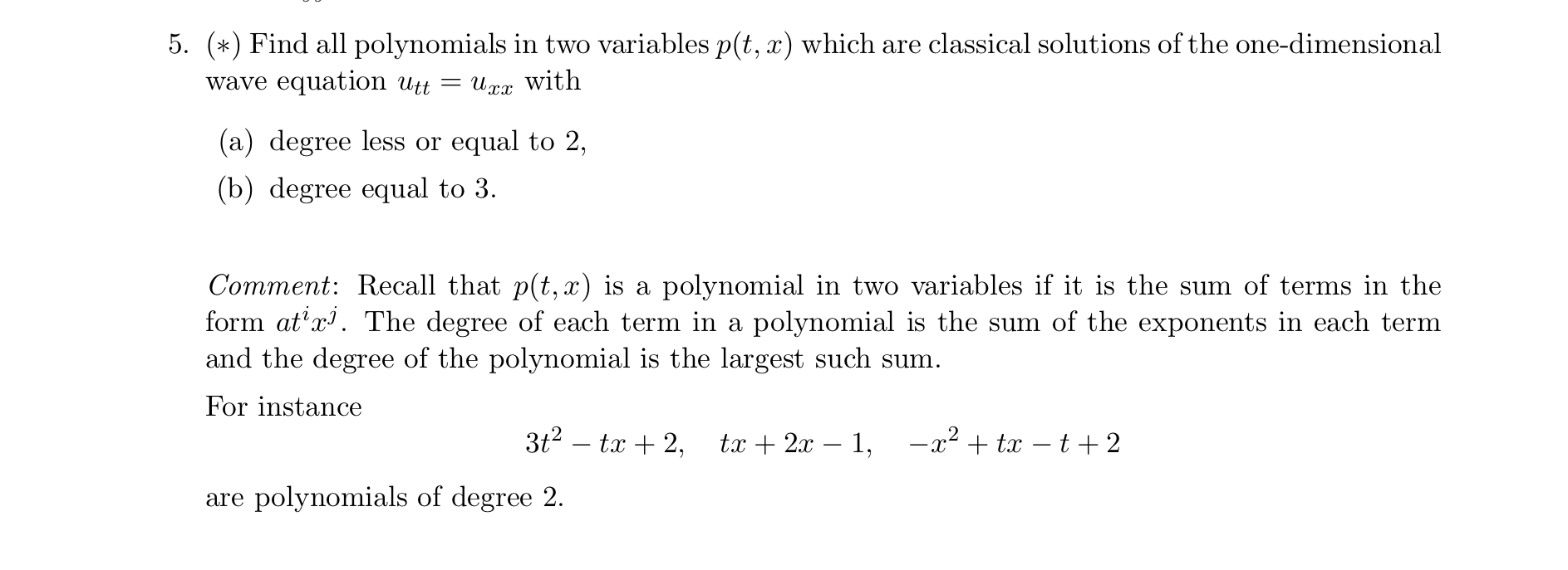 Solved 5. (∗) Find all polynomials in two variables p(t,x) | Chegg.com