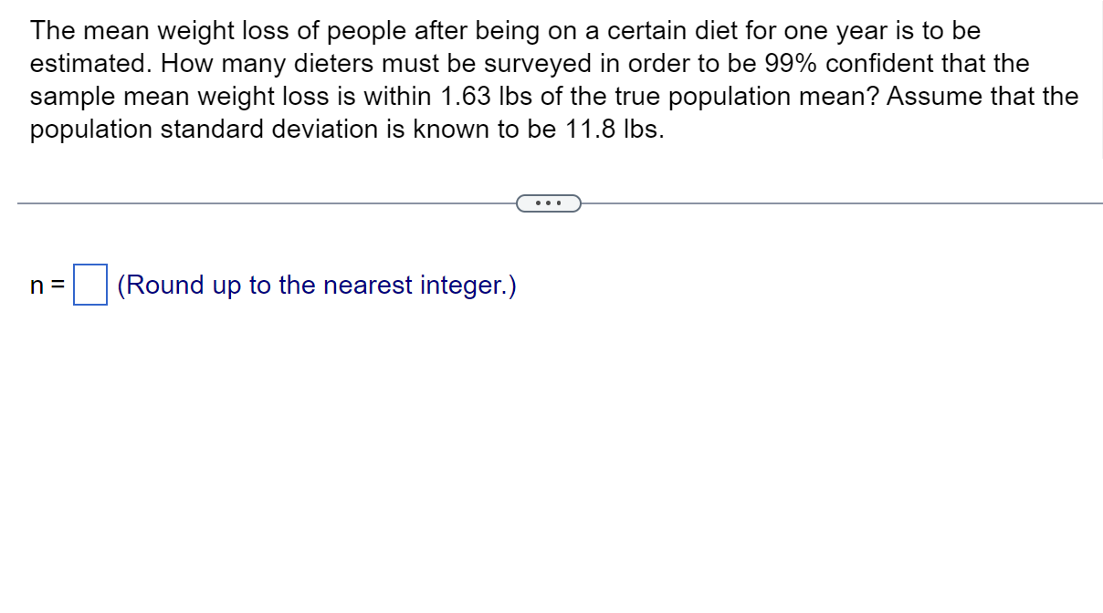 Solved The mean weight loss of people after being on a | Chegg.com