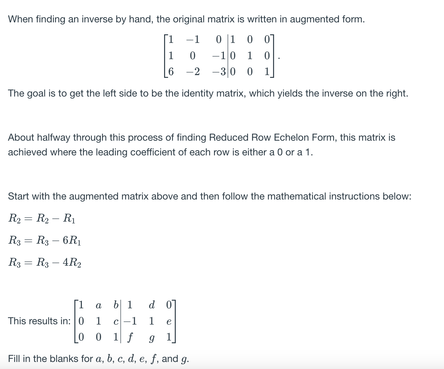 Solved When finding an inverse by hand, the original matrix | Chegg.com