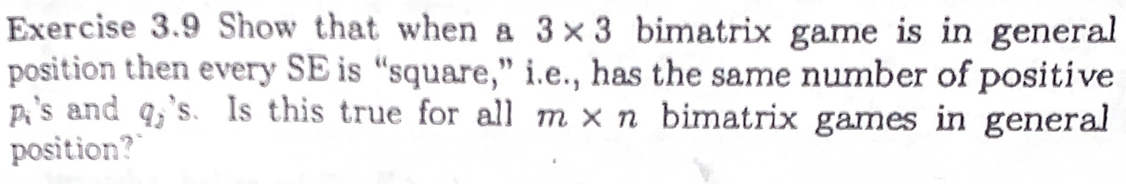 Exercise 3.9 Show that when a 3 x 3 bimatrix game is | Chegg.com