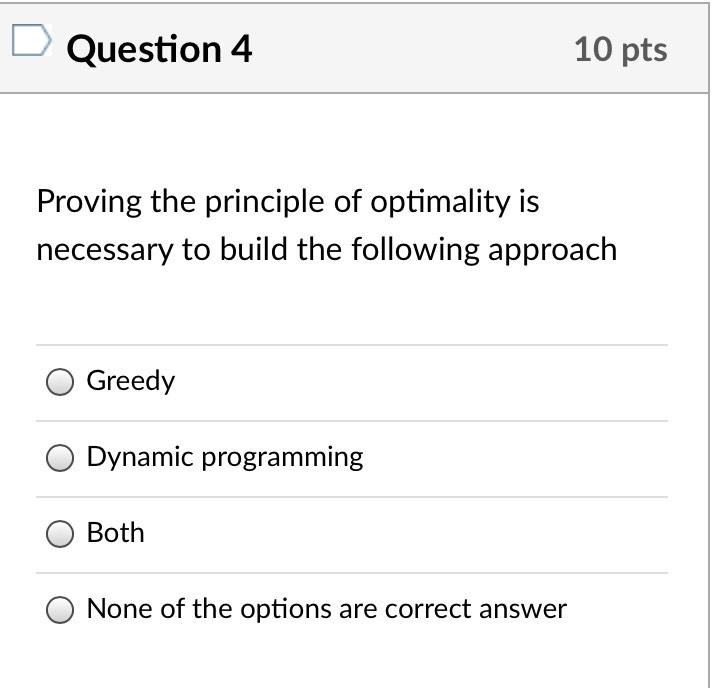 Solved Question 4 10 pts Proving the principle of optimality | Chegg.com