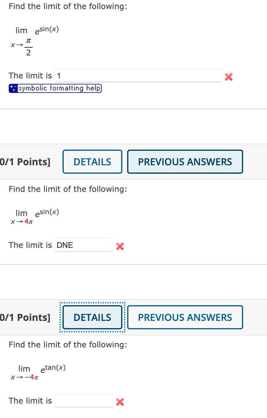 Solved Find the limit of the following: limx→2πesin(x) The | Chegg.com