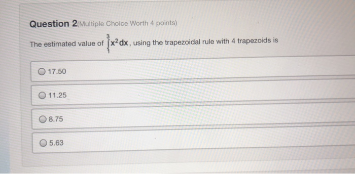Solved Question 2(Multiple Choice Worth 4 points) The | Chegg.com