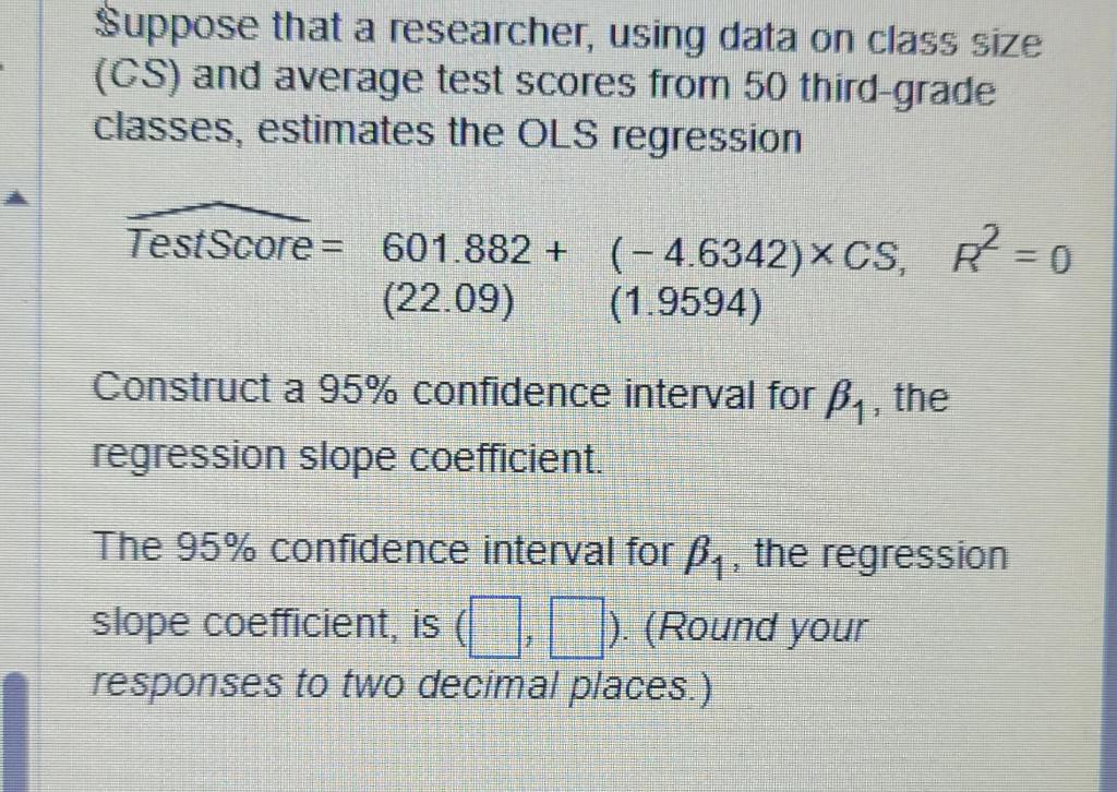 Solved Suppose that a researcher, using data on class size | Chegg.com