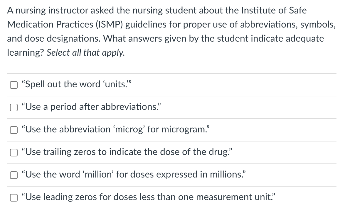 Solved A nursing instructor asked the nursing student about | Chegg.com