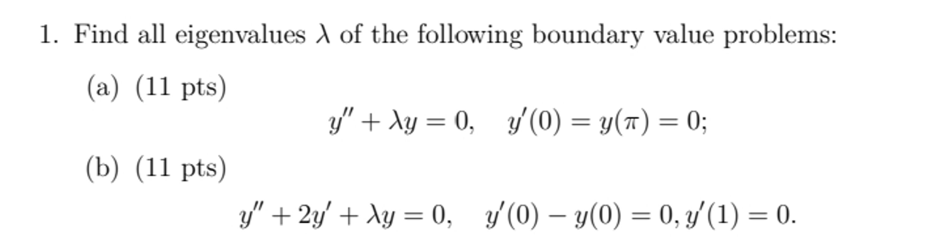 Solved 1. ﻿Find all eigenvalues A of the following boundary | Chegg.com