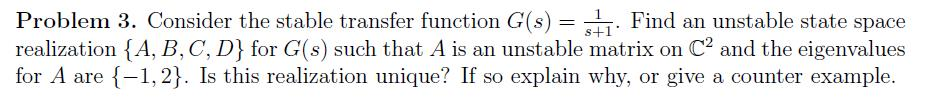 Solved Consider the stable transfer function G(s) = 1/(s+1). | Chegg.com