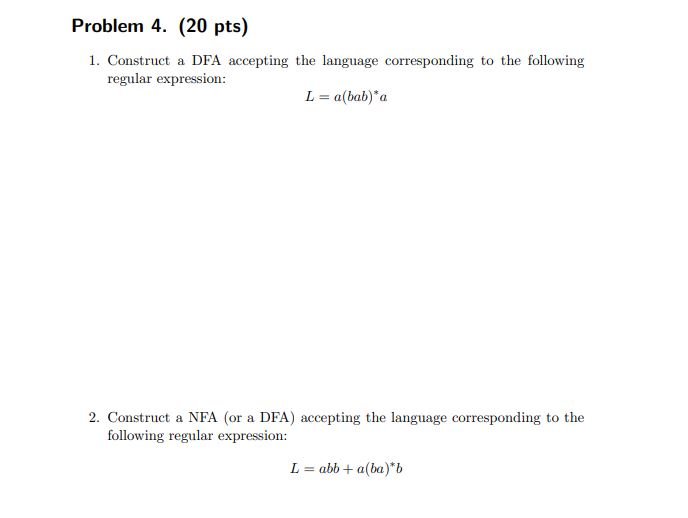 Solved Problem 4. (20 pts) 1. Construct a DFA accepting the | Chegg.com