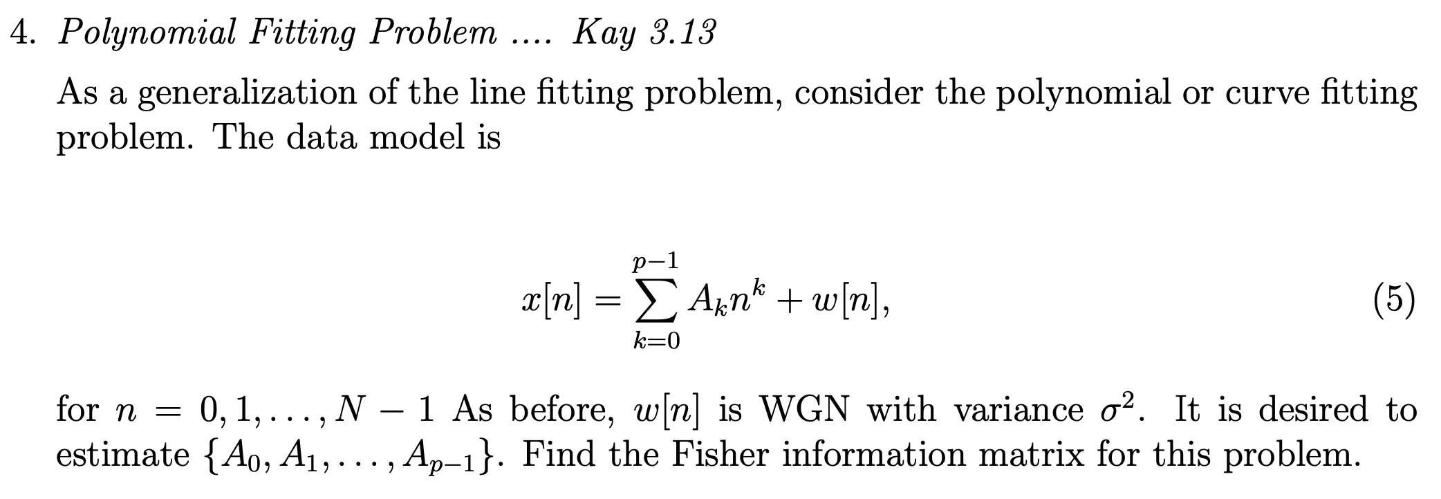 4. Polynomial Fitting Problem .... Kay 3.13 As a | Chegg.com